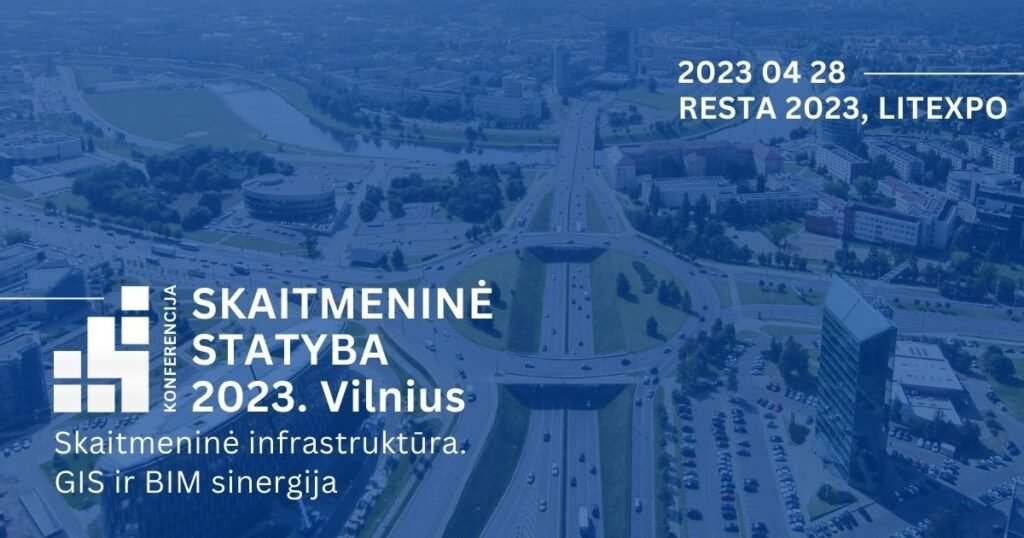 Tarptautinėje konferencijoje „Skaitmeninė statyba 2023. Vilnius ...